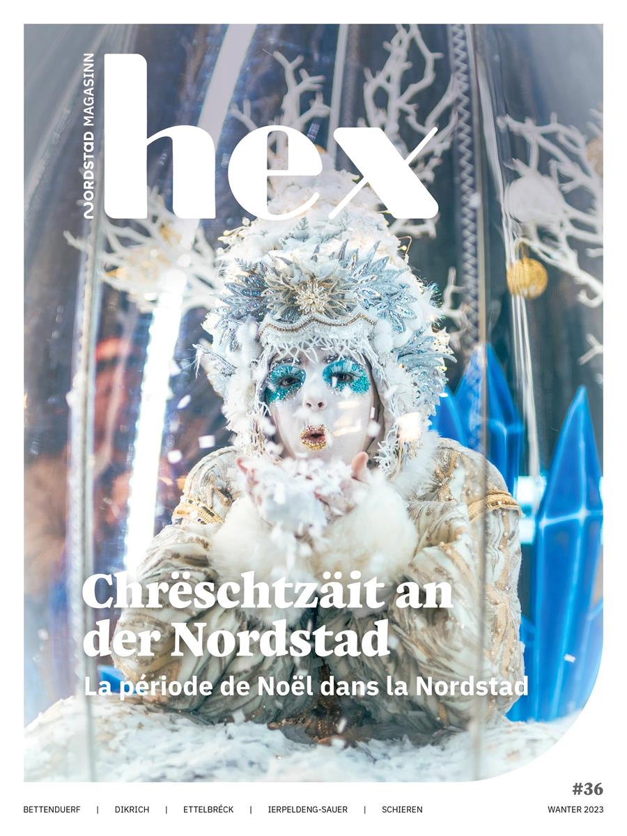 Hex #36 hiver 2023 - Nouvelles - Nordstad Luxembourg
